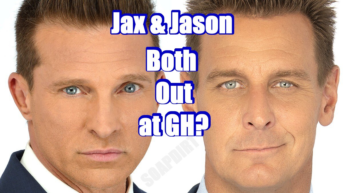 'General Hospital' Comings and Goings: Jax Out - Jason Next? Other 'GH ...