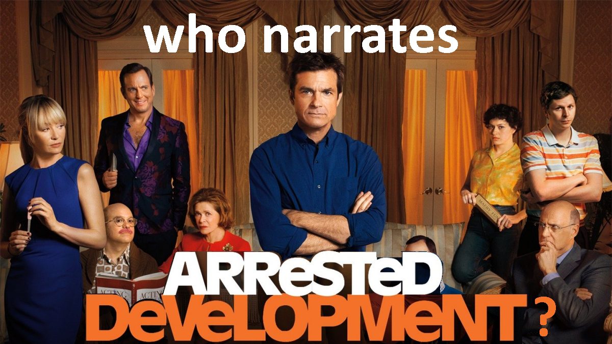 Who Narrates 'Arrested Development'? | Soap Dirt
