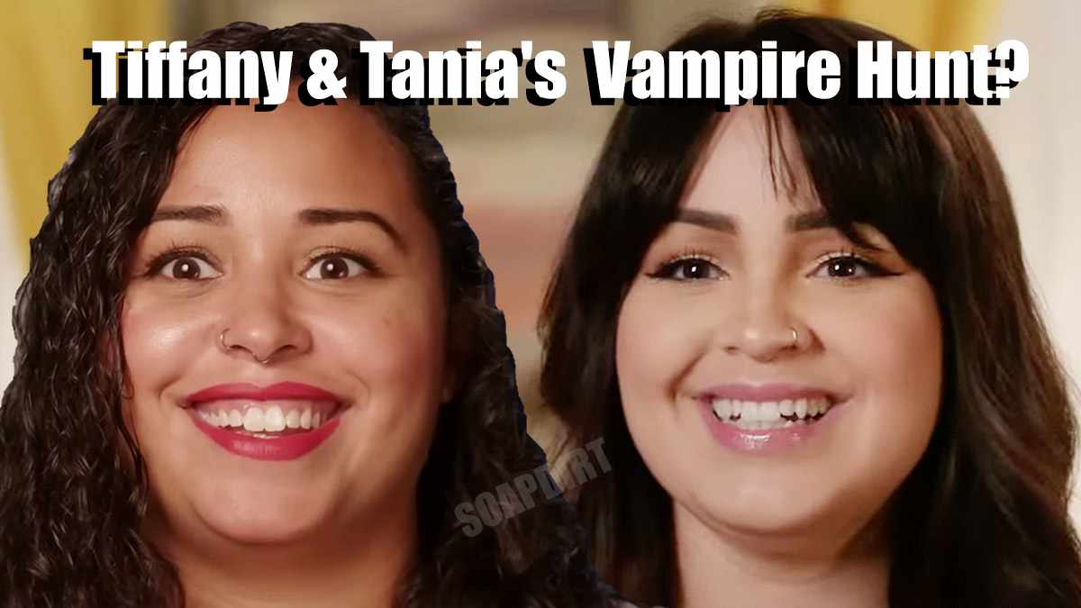 '90 Day Fiance': Tania & Tiffany Road Trip to Meet Vampires | Soap Dirt