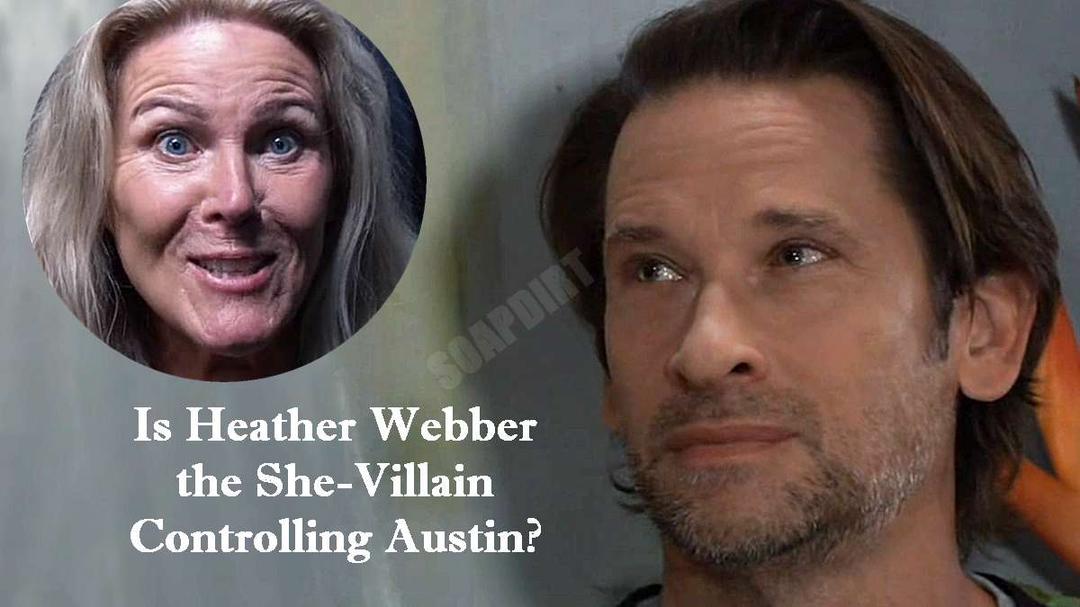 'General Hospital': Is Heather the Lady Boss Controlling Austin Holt ...