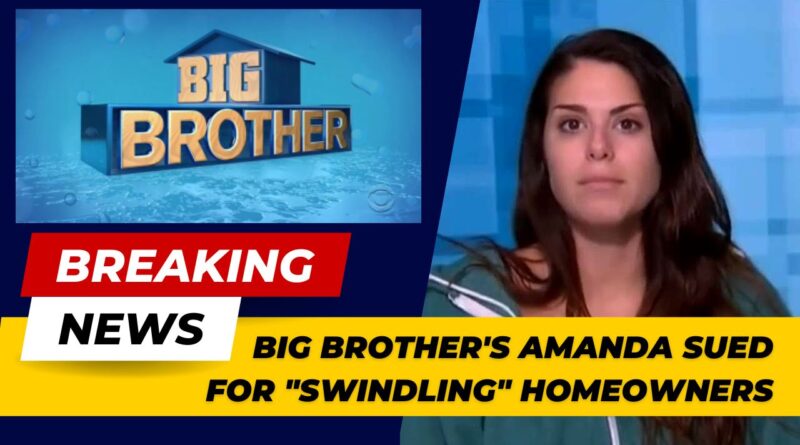 'Big Brother' Star Amanda Zuckerman Charged with 'Swindling' Thousands of Homeowners | Soap Dirt