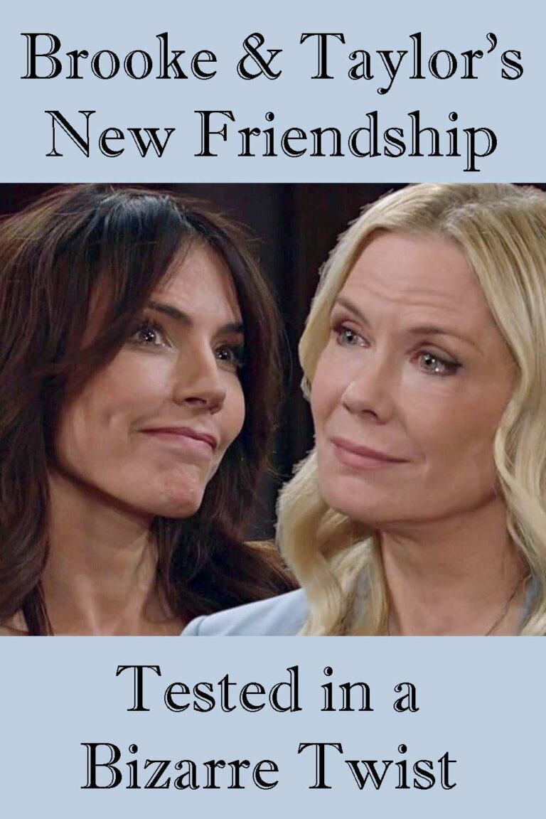 'Bold and the Beautiful: Brooke & Taylor's Friendship Slapped with Bizarre Twist? | Soap Dirt