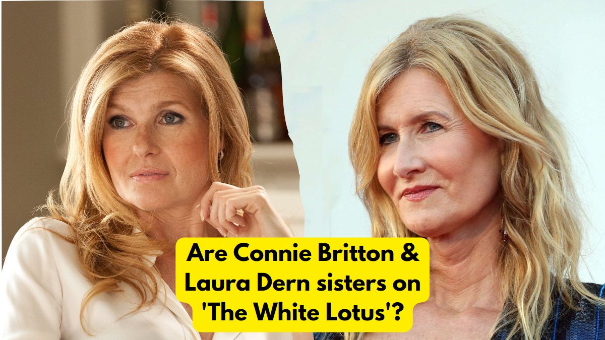 'The White Lotus' 3 Theory: Are Connie Britton and Laura Dern sisters ...
