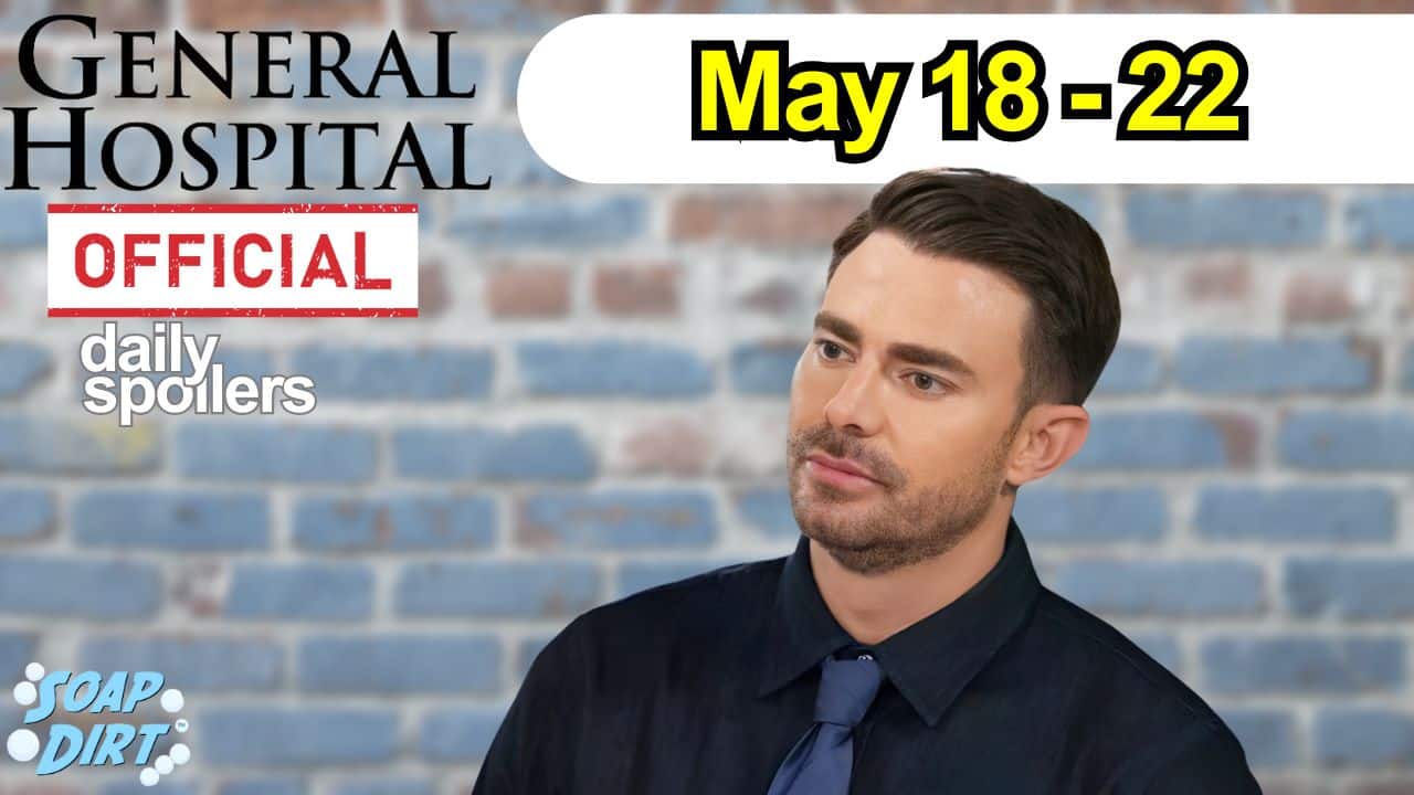 General Hospital Weekly Spoilers - Next Week on GH | Soap Dirt